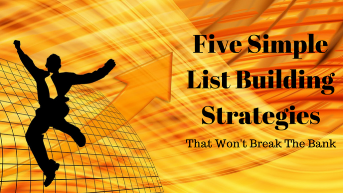 Five Simple List-Building Strategies That Won't Break The Bank - JVZoo Blog