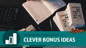 Clever Bonus Ideas To Offer Your Customers - JVZoo Blog