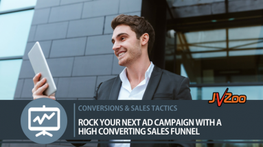 ROCK YOUR NEXT AD CAMPAIGN WITH A HIGH CONVERTING SALES FUNNEL - JVZoo Blog