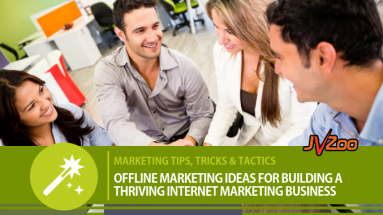 OFFLINE MARKETING IDEAS FOR BUILDING A THRIVING INTERNET MARKETING ...